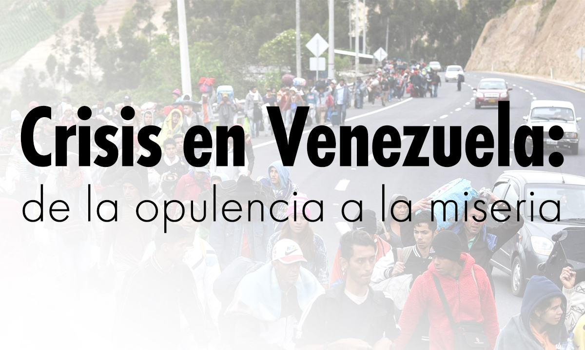 Crisis en Venezuela: de la opulencia a la miseria