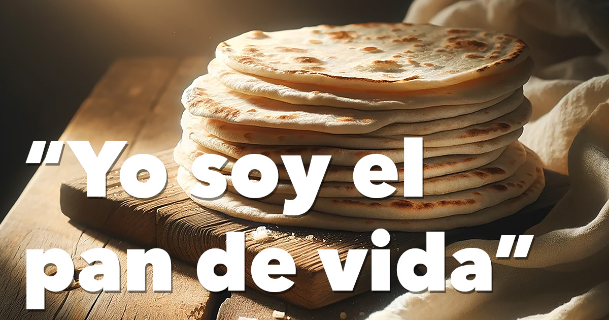 “Yo soy el pan de vida”